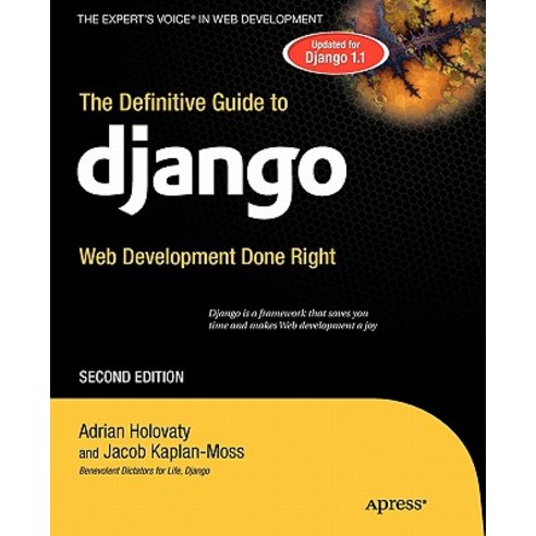 The Definitive Guide To Django Web Development Done Right Paperback