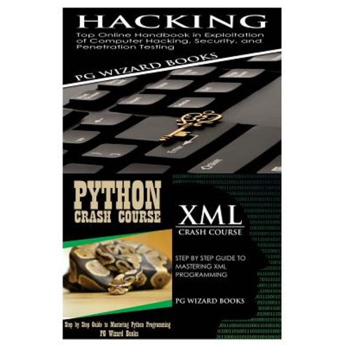 Hacking Python Crash Course XML Crash Course Paperback Createspace
