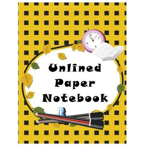 Unlined Paper Notebook: 8.5 X 11 120 Unlined Blank Pages for Unguided ...