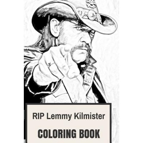 Rip Lemmy Kilmister Coloring Book: Legendary Motorhead Frontman Ace of ...