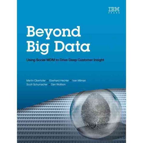 Beyond Big Data: Using Social MDM to Drive Deep Customer Insight, IBM ...