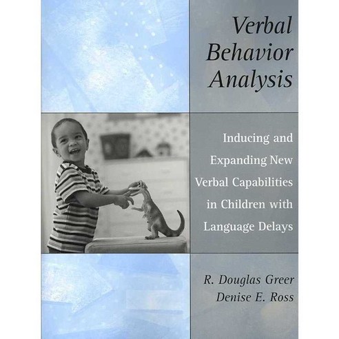 Verbal Behavior Analysis: Inducing and Expanding New Verbal ...