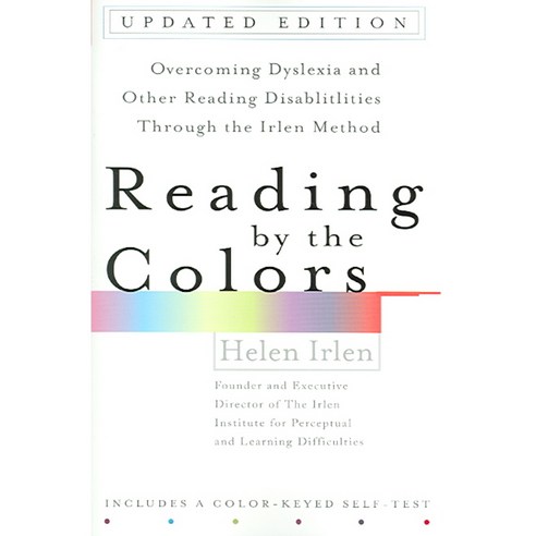 Reading By The Colors: Overcoming Dyslexia and Other Reading ...
