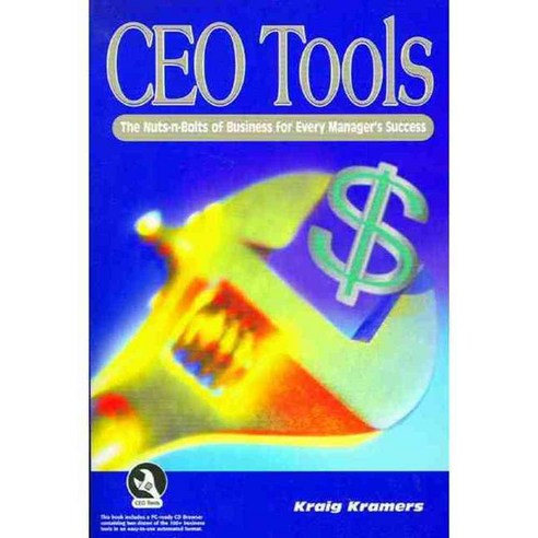 CEO Tools: The Nuts-n-Bolts of Business for Every Managers Success ...