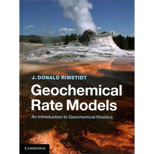 Geochemical Rate Models: An Introduction to Geochemical Kinetics ...
