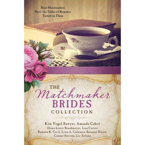 The Matchmaker Brides Collection: Nine Matchmakers Have the Tables of ...