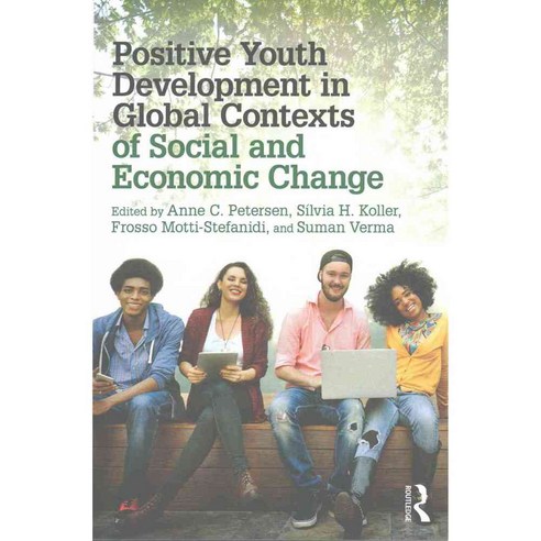 Positive Youth Development in Global Contexts of Social and Economic ...