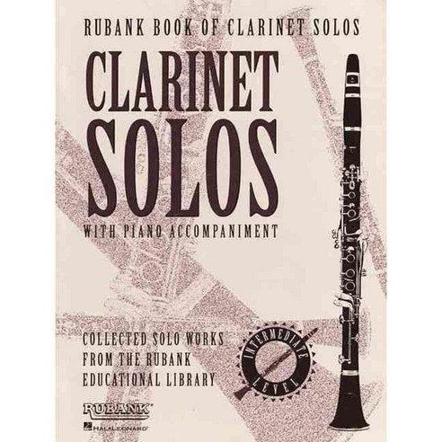 Rubank Book of Clarinet Solos With Piano Accompaniment: Intermediate ...