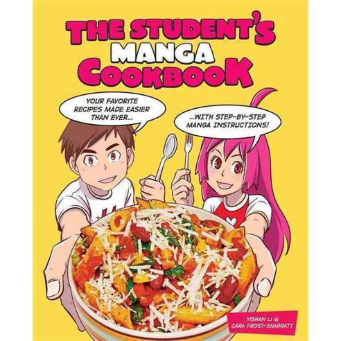 The Student''s Manga Cookbook: Your Favorite Recipes Made Easier Than ...