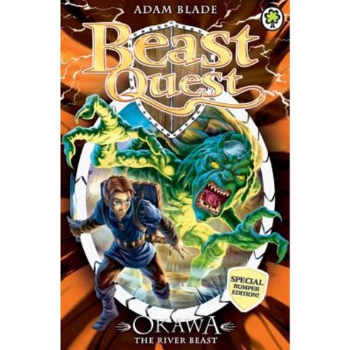 Beast Quest: Special 13: Okawa the River Beast Paperback, Orchard Books ...