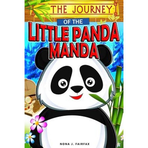 The Journey of the Little Panda Manda Paperback, Createspace ...