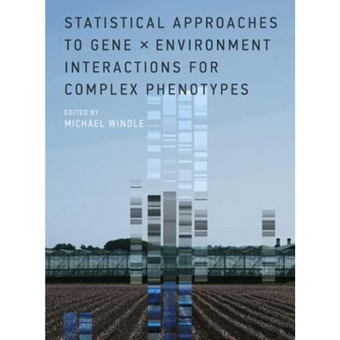 Statistical Approaches to Gene X Environment Interactions for Complex ...