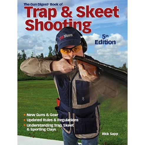 The Gun Digest Book of Trap & Skeet Shooting Paperback, Gun Digest ...