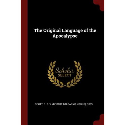 The Original Language of the Apocalypse Paperback, Andesite Press - 가격 ...