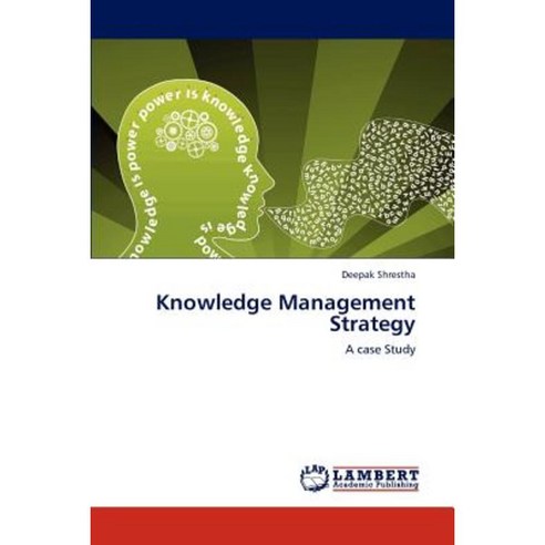 Knowledge Management Strategy Paperback, LAP Lambert Academic ...
