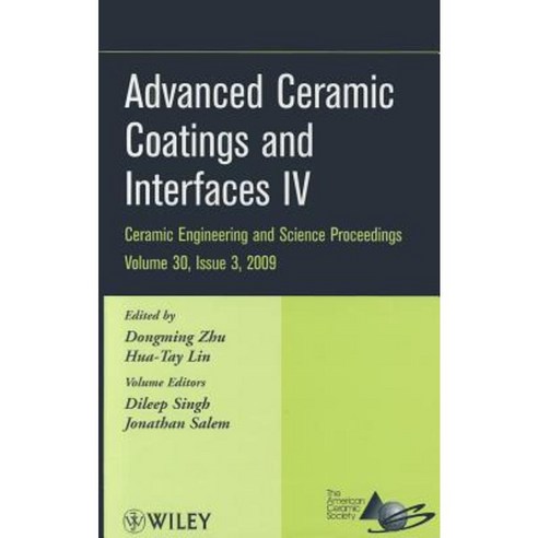 Advanced Ceramic Coatings and Interfaces IV Hardcover, Wiley-American Ceramic S