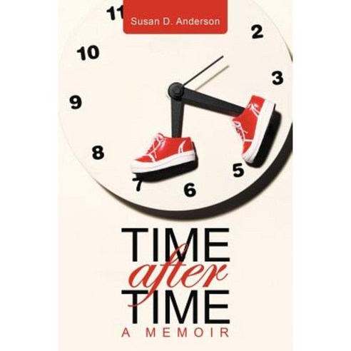 Time After Time: A Memoir Paperback, Authorhouse - 가격 변동 추적 그래프 - 역대가