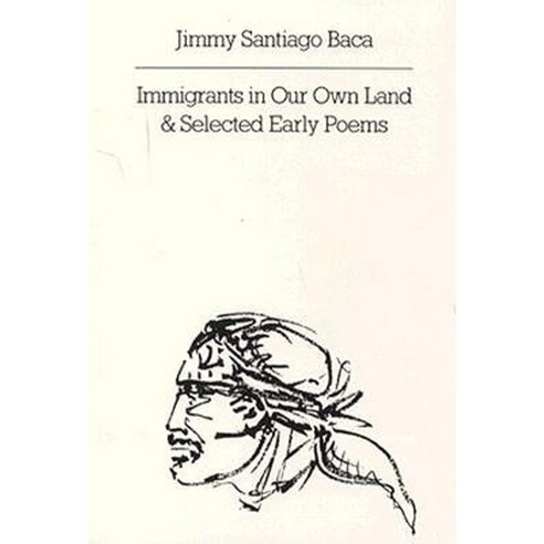 Immigrants in Our Own Land and Selected Early Poems Paperback, New ...