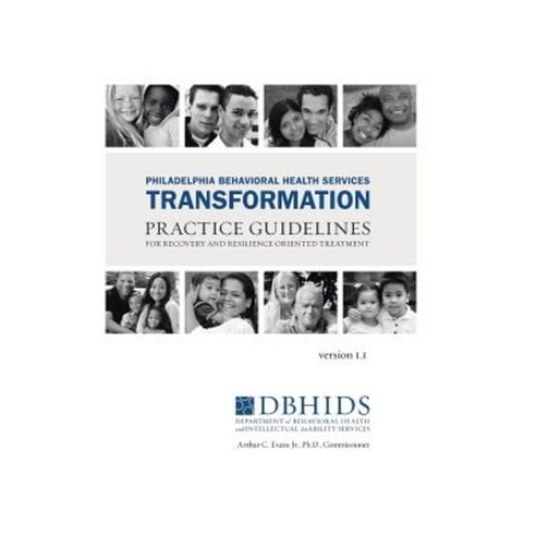 Philadelphia Behavioral Health Services Transformation: Practice ...
