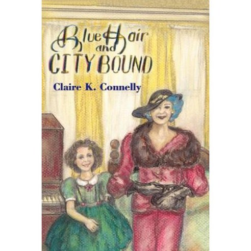 Blue Hair and City Bound Paperback, Authorhouse - 가격 변동 추적 그래프 - 역대가