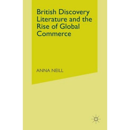 British Discovery Literature and the Rise of Global Commerce Paperback ...