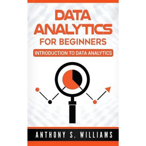 Data Analytics for Beginners: Introduction to Data Analytics Paperback ...