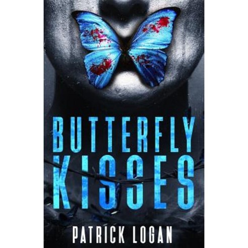 Butterfly Kisses: A Thrilling Serial Killer Novel Paperback ...