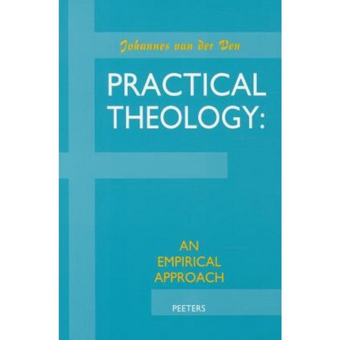Practical Theology: An Empirical Approach Paperback, Peeters - 가격 변동 추적 ...