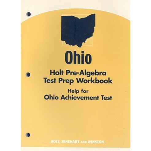 Ohio Holt Pre-Algebra Test Prep Workbook: Help for the Ohio Achievement ...