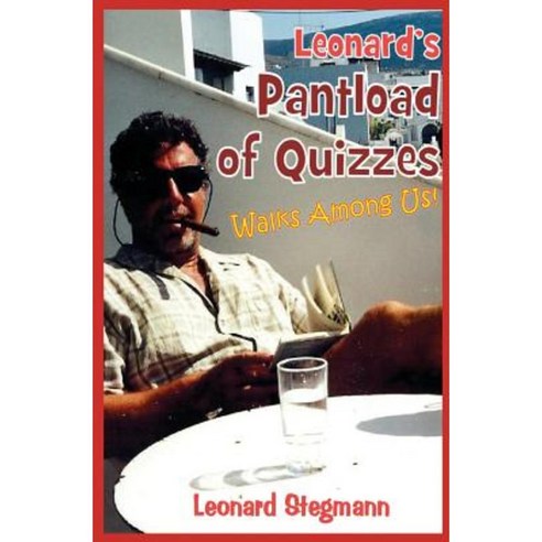 Leonard''s Pantload of Quizzes Walks Among Us! Paperback, Createspace ...