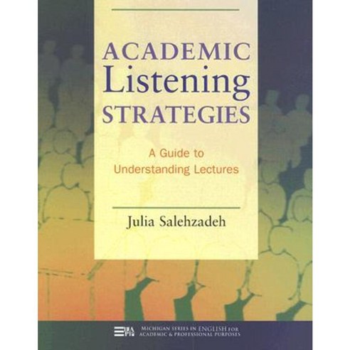 Academic Listening Strategies: A Guide to Understanding Lectures ...