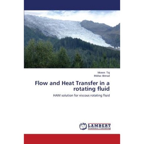 Flow and Heat Transfer in a Rotating Fluid Paperback, LAP Lambert Academic Publishing - 가격 변동 추적 ...