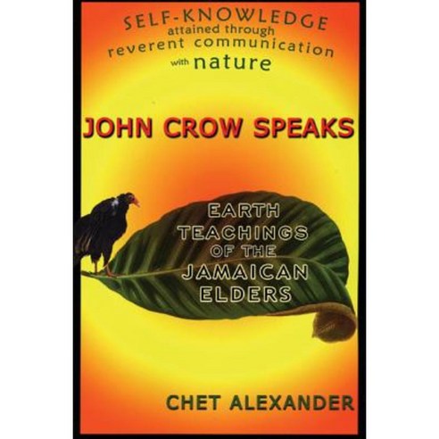 John Crow Speaks: Teachings of the Jamaican Elders Paperback, Monkfish ...