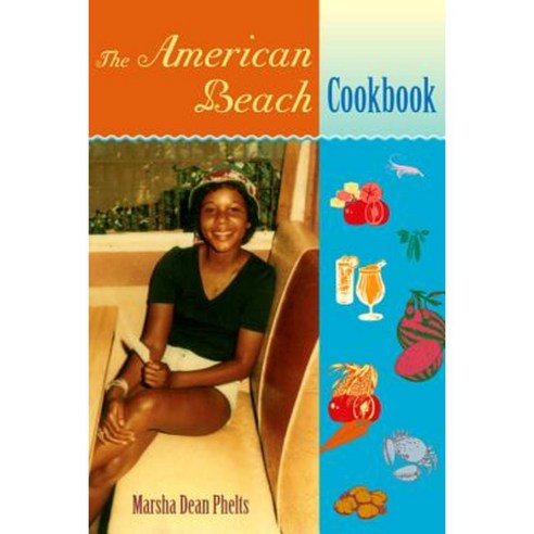 The American Beach Cookbook Paperback, University Press of Florida - 가격 ...