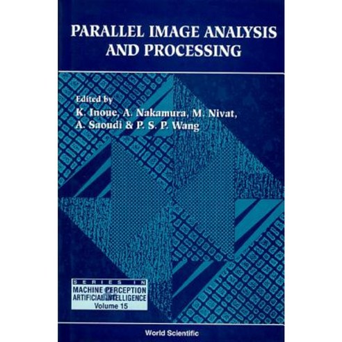 Parallel Image Analysis and Processing Hardcover, World Scientific ...