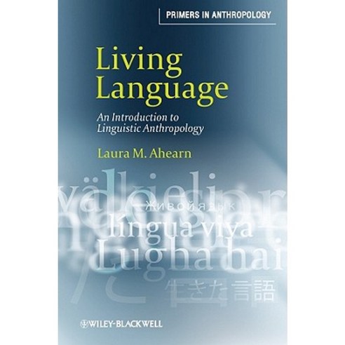 Living Language: An Introduction to Linguistic Anthropology Hardcover ...