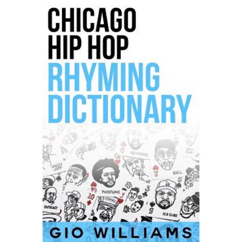 Chicago Hip Hop Rhyming Dictionary Paperback, Createspace Independent ...
