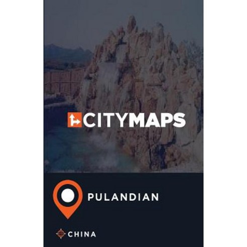 City Maps Pulandian China Paperback, Createspace Independent Publishing ...