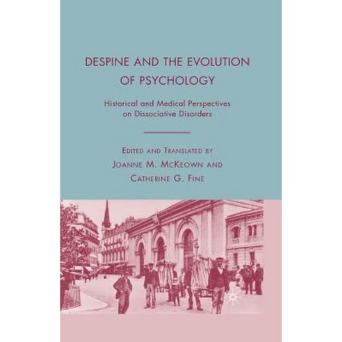Despine and the Evolution of Psychology: Historical and Medical ...