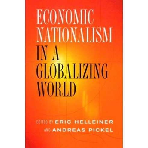 Economic Nationalism in a Globalizing World Paperback, Cornell ...
