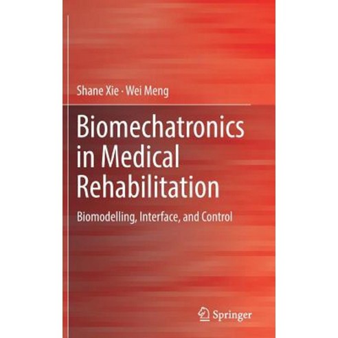 Biomechatronics in Medical Rehabilitation: Biomodelling Interface and ...