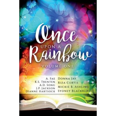 Once Upon a Rainbow: Volume One Paperback, Ninestar Press, LLC - 가격 변동 ...