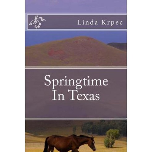 Springtime in Texas Paperback, Createspace Independent Publishing ...