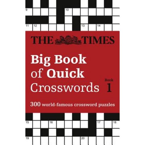 The Times Big Book of Quick Crosswords Book 1: 300 World-Famous ...