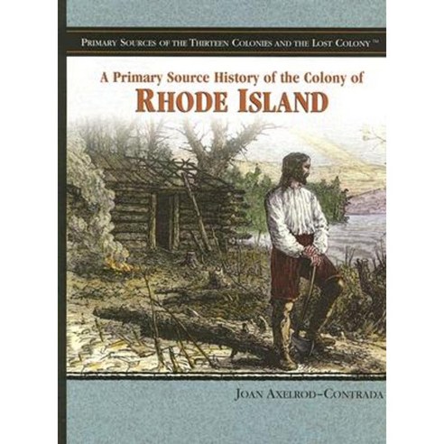 A Primary Source History of the Colony of Rhode Island Paperback, Rosen ...