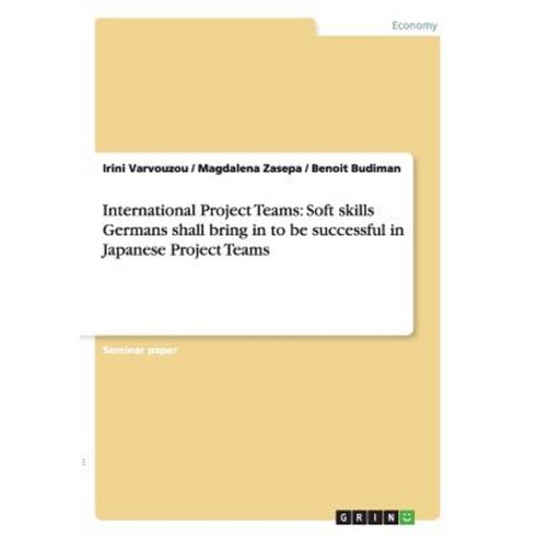 International Project Teams: Soft Skills Germans Shall Bring in to Be ...