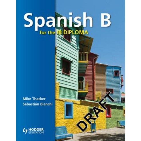 Spanish B for the Ib Diploma Student''s Book Paperback, Hodder ...