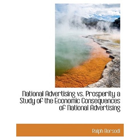 National Advertising vs. Prosperity a Study of the Economic ...