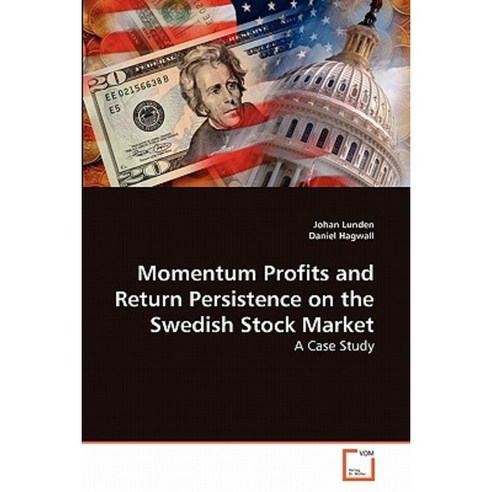 Momentum Profits and Return Persistence on the Swedish Stock Market ...