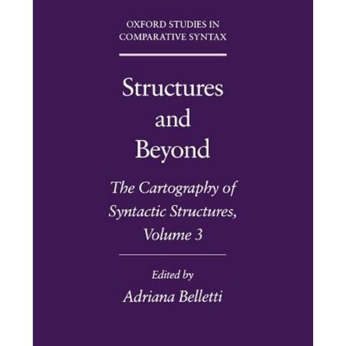 Structures and Beyond: The Cartography of Syntactic Structures Volume 3 Paperba